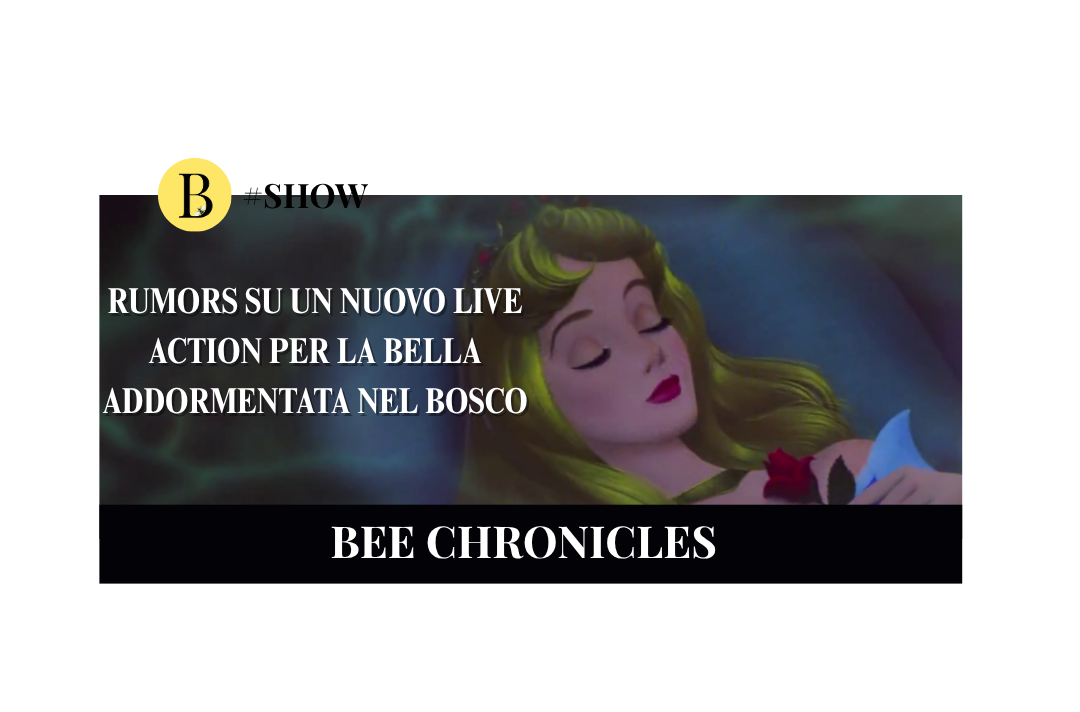 Rumors su un nuovo live action remake per La Bella Addormentata nel ...