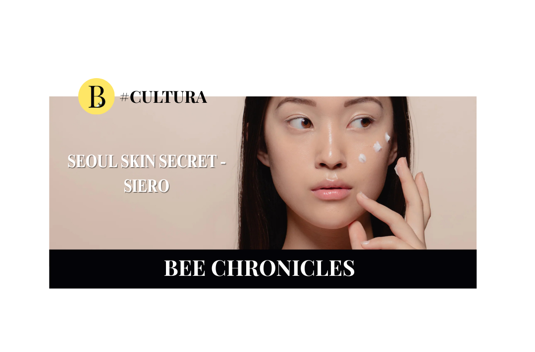 Seoul Skin Secret: perché il siero coreano è il vero game-changer – Bee ...